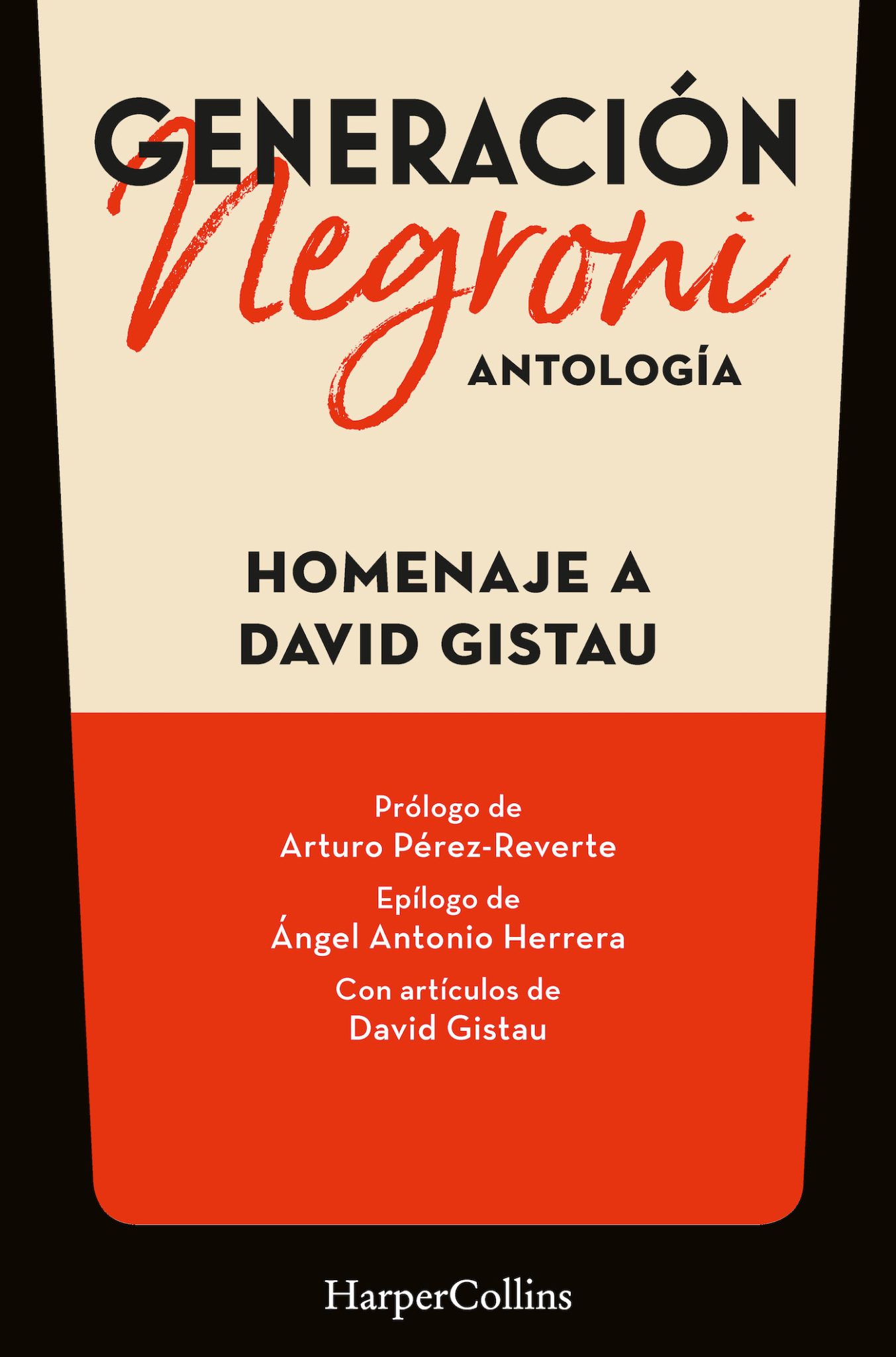 Generación Negroni, un homenaje a David Gistau - Zenda